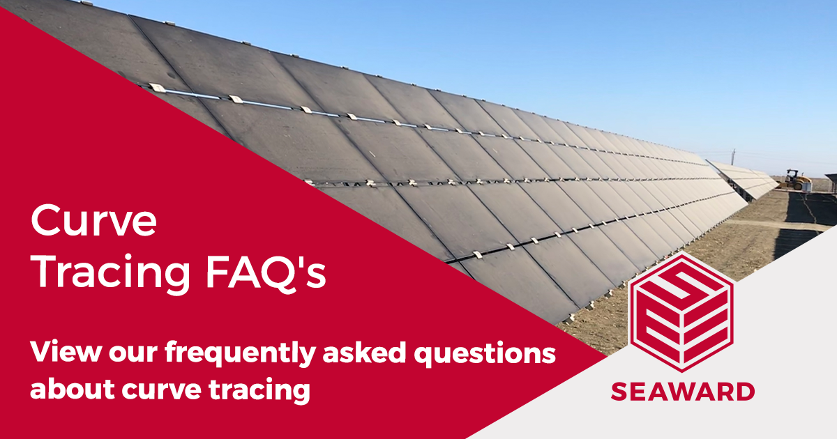 Curve Tracing FAQ's | Solar FAQ's | Seaward